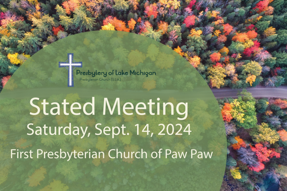 September 14, 2024 Stated Meeting Dates and Reminders | Presbytery of ...